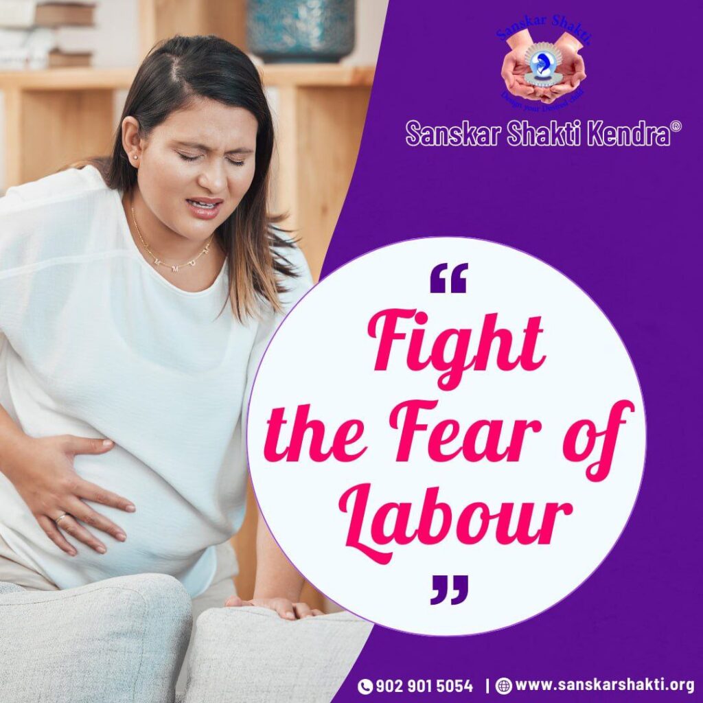Fight The Fear Of Labour - Sanskar Shakti - Garbh Sanskar