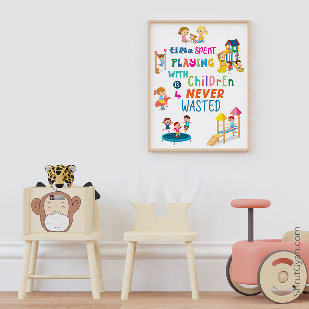 Time Spent Playing With Children Is Never Wasted, Motivational Quote ...